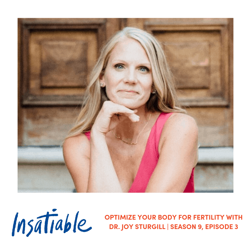 Optimize Your Body for Fertility with Dr. Joy Sturgill (Episode 205 ...
